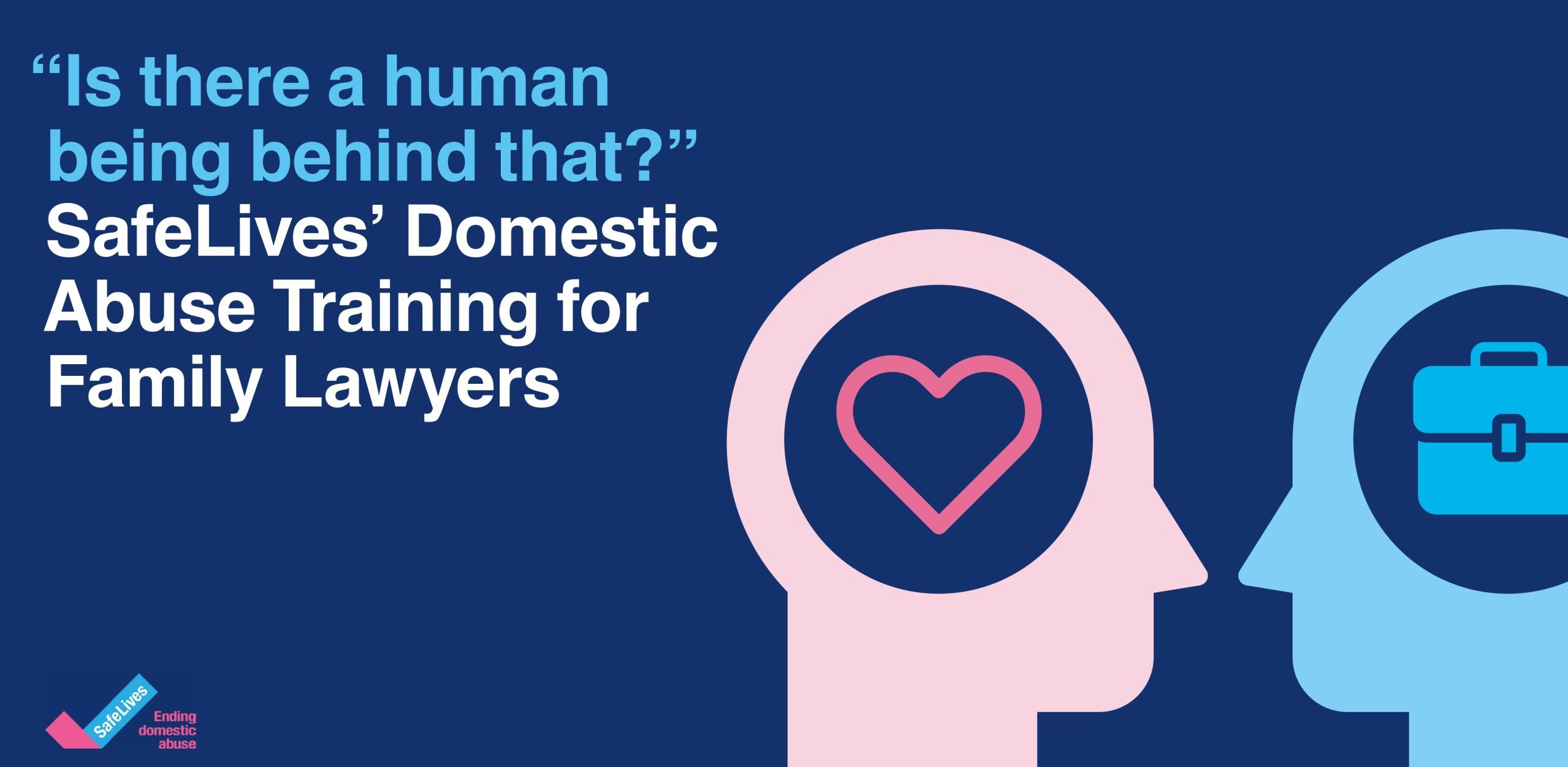 SafeLives report on Domestic Abuse training for family lawyers